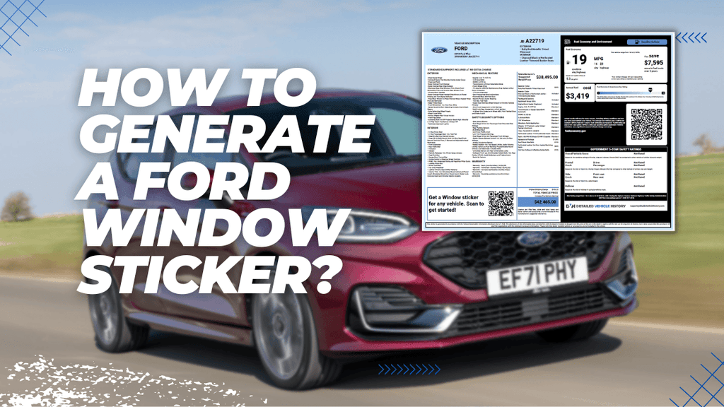 How to Generate a Ford Window Sticker By VIN Number?