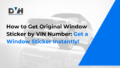How to Easily Find a Window Sticker by VIN Number? (Complete Guide)